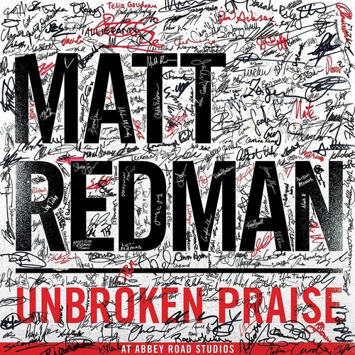 Unbroken Praise [CD] Matt Redman SEALED | eBay
