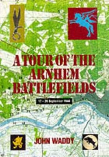 John Waddy Tour of the Arnhem Battlefields (Paperback) 9780850525717| eBay