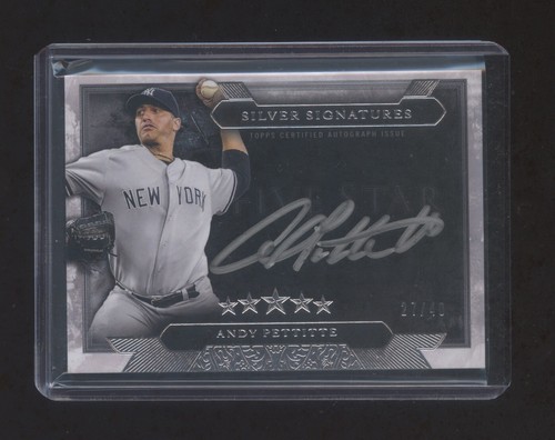 TOPPS FIVE STAR ANDY PETTITTE SILVER INK AUTOGRAPH ON CARD #D 27/40 ...