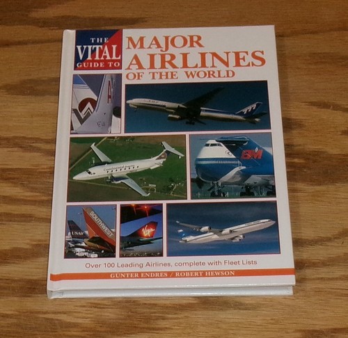 Vital Guide to Major Airlines of the World Hardcover Book Endres Hewson ...