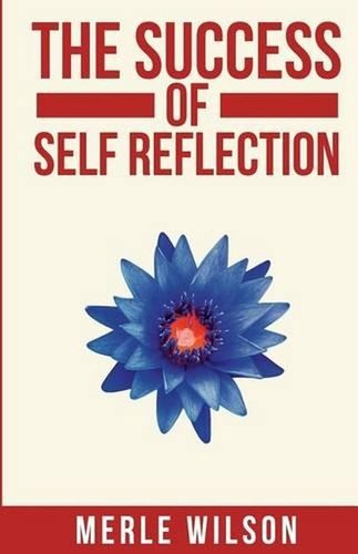 The Success Of Self Reflection by Merle Wilson (English) Paperback Book ...