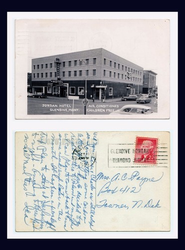 MONTANA GLENDIVE JORDAN HOTEL REAL PHOTO 10 OCT 1956 TO MRS AC PAYNE ...