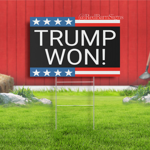 Trump Won Yard Sign Pro Trump Lawn Sign Anti Biden Sign | eBay