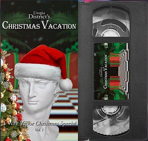 Utopia District's Christmas Vacation - A Very Vapor Christmas Special ...
