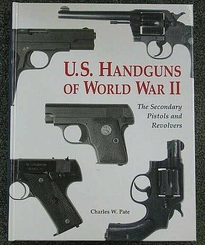 U.S. HANDGUNS OF WORLD WAR II (Pate) **BRAND NEW BOOKS** | eBay