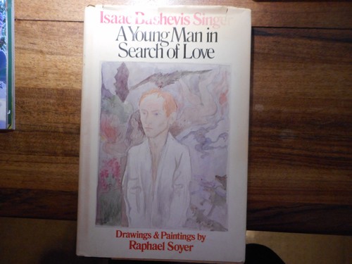 Isaac Bashevis Singer A YOUNG MAN IN SEARCH OF LOVE - hc with dj 1978 ...