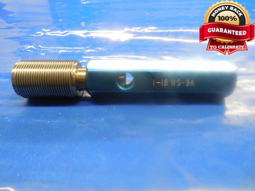 1" 18 UNS 3A SET THREAD PLUG GAGE 1.0 GO ONLY P.D. = .9639 1-18 ...