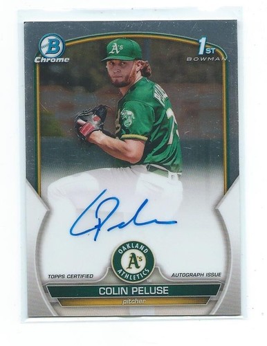 2023 Bowman Chrome-Colin Peluse 1st Bowman Autograph-Oakland Athletics ...