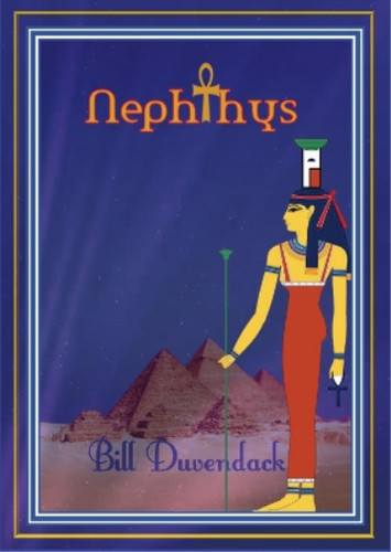 Bill Duvendack Nephthys (Paperback) Divine Dark Feminine Series (UK ...