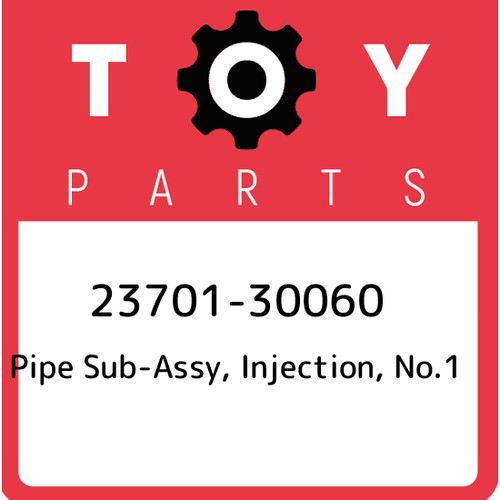 23701-30060 Toyota Pipe sub-assy, injection, no.1 2370130060, New ...