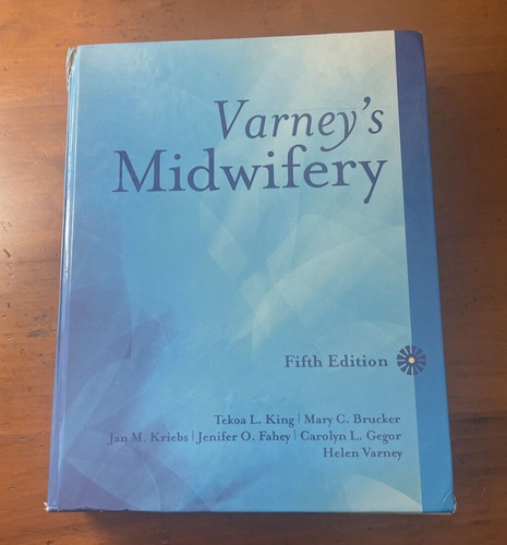 Varney's Midwifery by Mary C. Brucker, Tekoa L. King, Jan M. Kriebs and ...