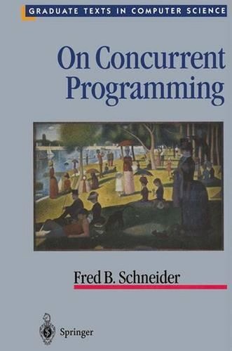 On Concurrent Programming by Fred B. Schneider (English) Hardcover Book ...