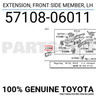 TOYOTA GENUINE 57108-06011 EXTENSION, FRONT SIDE MEMBER, LH OEM | eBay