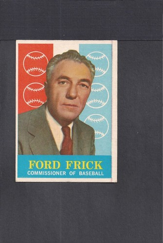 1959 TOPPS #1 FORD FRICK--COMMISSIONER-2--BV $150--NO CREASES--EX/EX/MT ...