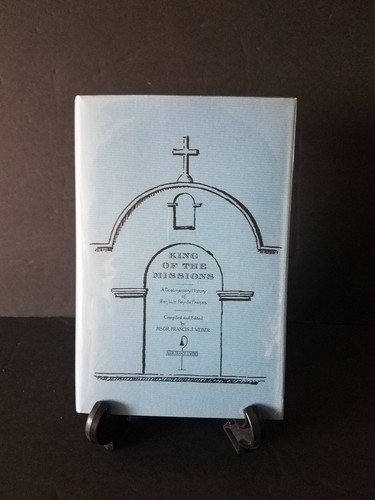 King Of The Missions - San Luis Rey de Francia Francis Weber Libra ...