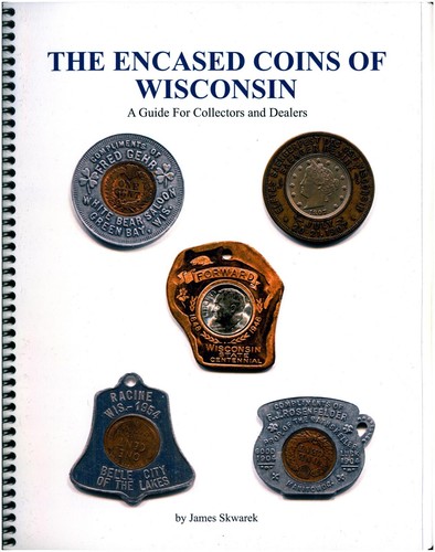 New Book ! "The Encased Coins of Wisconsin " includes a free Unc WI ...