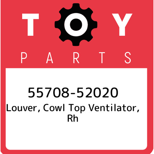 55708-52020 Toyota Louver, cowl top ventilator, rh 5570852020, New ...