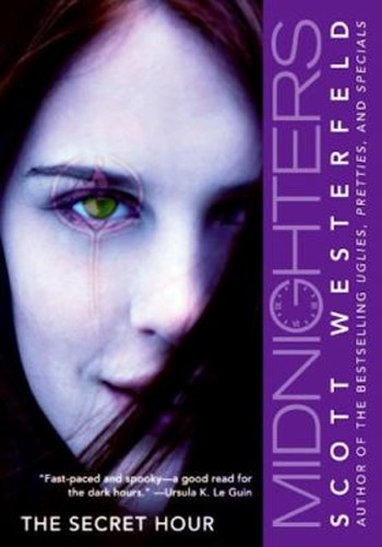 Midnighters #1: the Secret Hour Paperback Scott Westerfeld ...
