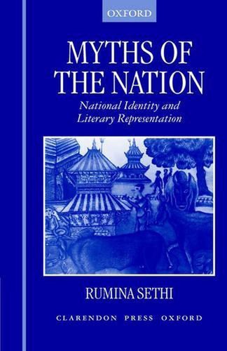 Myths of the Nation: National Identity and Literary Representation by ...