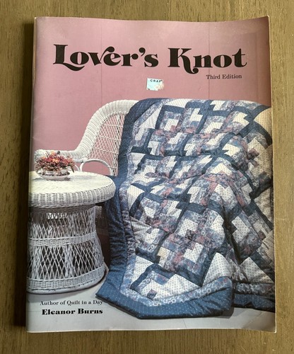 Lover’s Knot Quilting Book by Eleanor Burns 1985 9780922705047| eBay