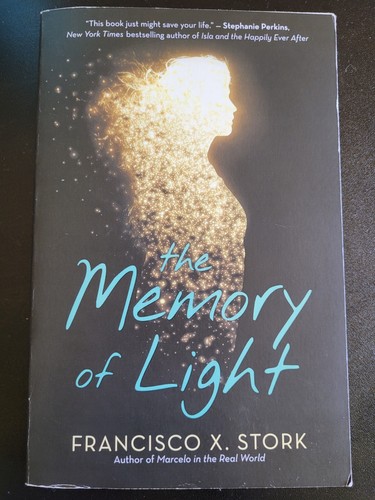 The Memory of Light by Francisco X. Stork -- Good Condition, Slight ...