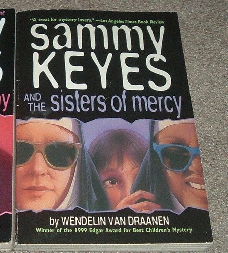 Sammy Keyes Ser.: Sammy Keyes and the Sisters of Mercy by Wendelin Van ...