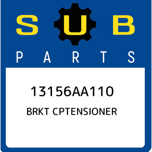 13156AA110 Subaru Brkt cptensioner 13156AA110, New Genuine OEM Part | eBay