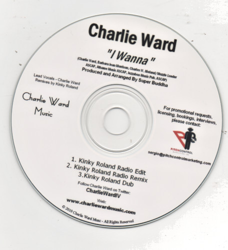Charlie Ward I Wanna Limited Edition Promo Remixes CD Kinky Roland ...