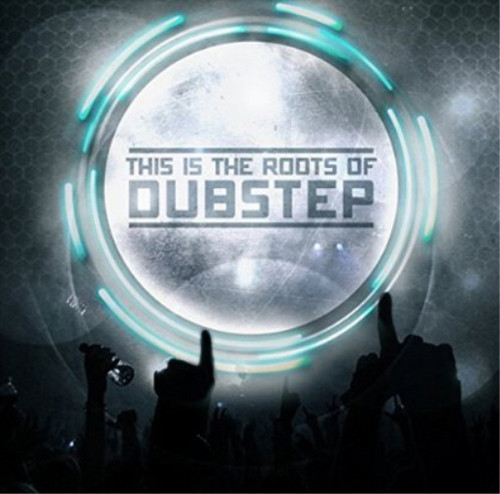 Various Artists This Is the Roots of Dubstep - Volume 1 (CD) Album (UK ...