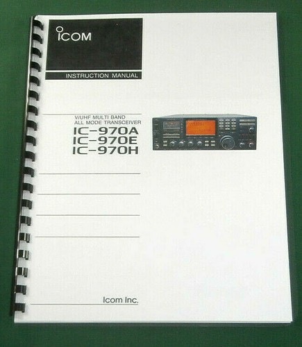 Icom IC-970A/E/H Instruction Manual - Premium Card Stock Covers & 28 LB ...
