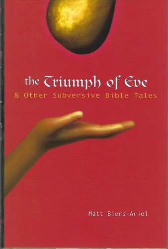 The Triumph of Eve & Other Subversive Bible Tales by Biers-Ariel ~ Christianity | eBay