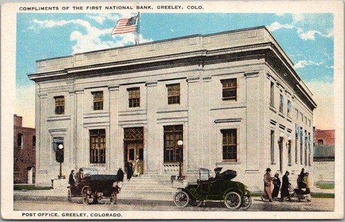 Greeley CO Postcard POST OFFICE POST OFFICE "Compliments of First ...