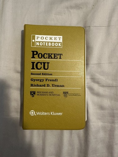 Pocket Notebook Ser.: Pocket ICU by Richard D. Urman and Gyorgy Frendl ...
