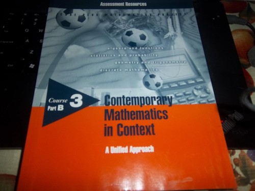 Contemporary Mathematics in Context Course3, Part B 2001 1570395829 ...