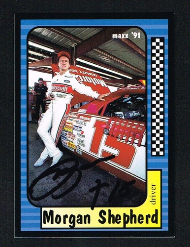 Morgan Shepherd #15 signed autograph auto 1991 Maxx NASCAR Racing ...