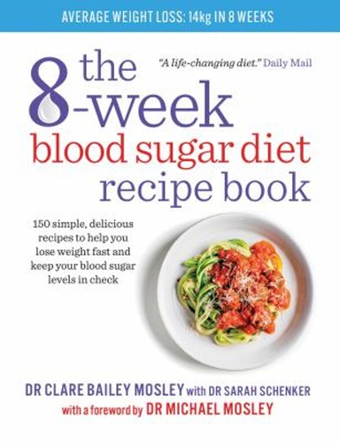 The 8-Week Blood Sugar Diet Recette Livre :150 Simple, Délicieux R/ | eBay