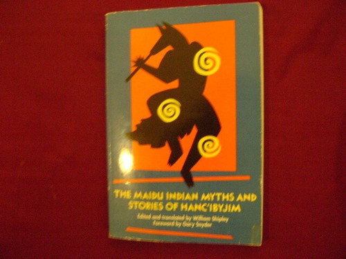 Shipley, William & Gary Snyder. The Maidu Myths and Stories of Hanc ...