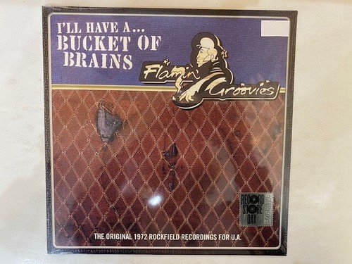 The Flamin' Groovies - I'll Have A... Bucket Of Brains RSD 10 ...