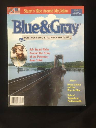 Blue & Gray Vol# 15 Issue# 6 1998 Civil War - Stuart's Ride around ...