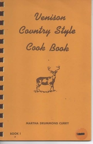 Venison Country Style Cook Book, Deer Cookbook Virginia, Book 1, Martha ...