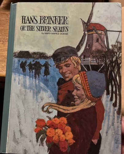 VTG HANS BRINKER OR THE SILVER SKATES HARD-BACK BOOK 1970 BY MARY MAPES ...