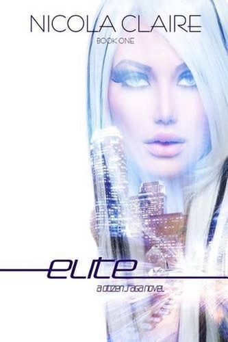 Elite (Citizen Saga, Book 1) by Nicola Claire (English) Paperback Book ...
