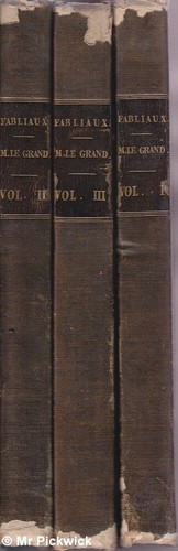 M. Le Grand FABLIAUX OR, TALES ABRIDGED FROM THE FRENCH MANUSCRIPTS OF ...