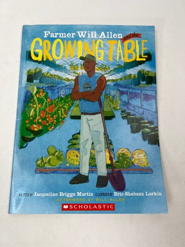 Farmer Will Allen and the Growing Table - Paperback 9780983661580| eBay