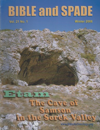 Etam Cave of Samson in Sorek Valley, Bible & Spade Magazine Winter 2008 ...
