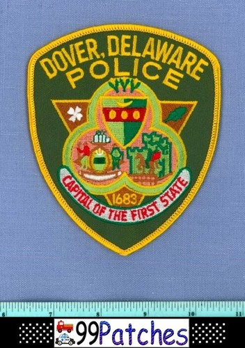 DOVER DELAWARE Police Shoulder Patch CAPITAL OF THE FIRST STATE CAPITOL ...