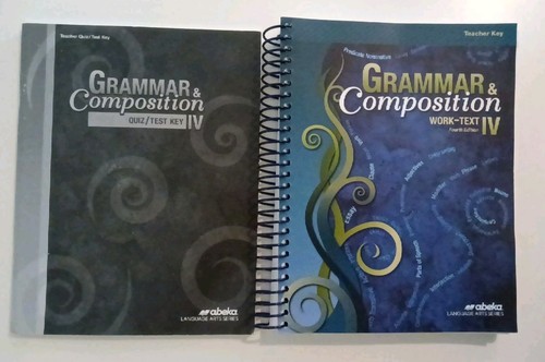 A Beka Grammar Composition IV Worktext Key + Quiz Test Key Homeschool ...