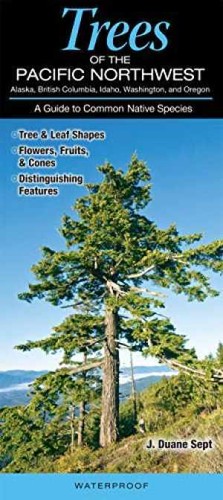 Trees of the Pacific Northwest Alaska, - Pamphlet, by J. Duane Sept ...