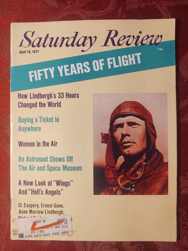Saturday Review Magazine April 16 1977 50 Years Of Flight Lindbergh | eBay