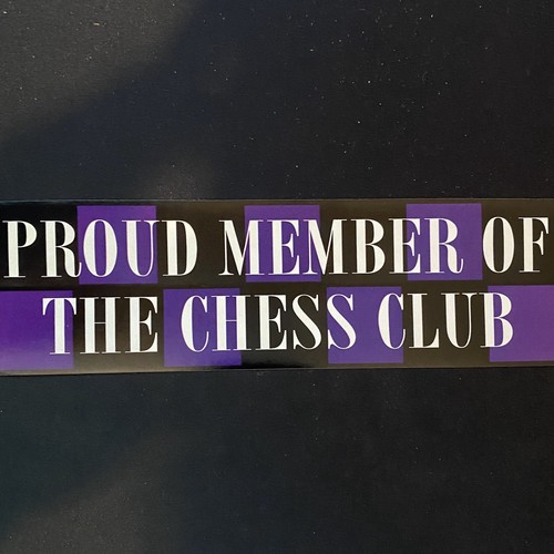PROUD MEMBER OF THE CHESS CLUB Funny Bumper Sticker Purple Black Nerd ...
